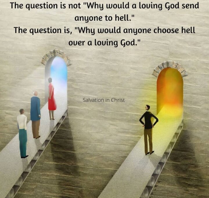 Heaven or Hell? Where's you spend your eternity is your choice ...