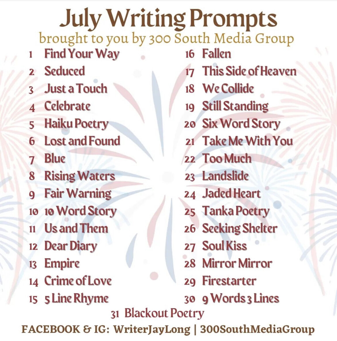 July Writing Prompts Here are some writing prompts for each day in July ...