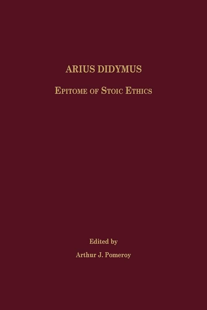 Arius Didymus "Stoic Ethics" I just recommended this book to someone ...