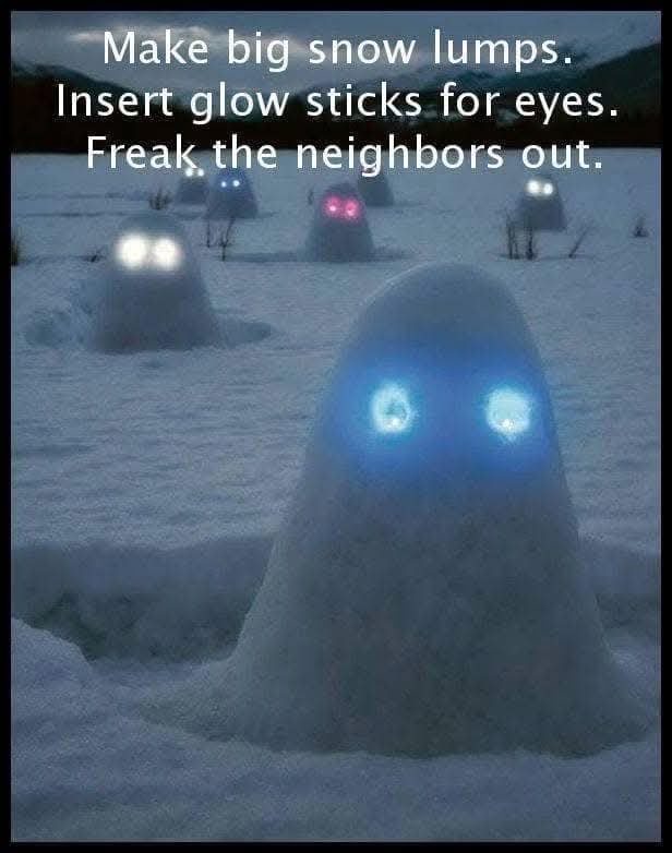 For those who have snow...... | Snow