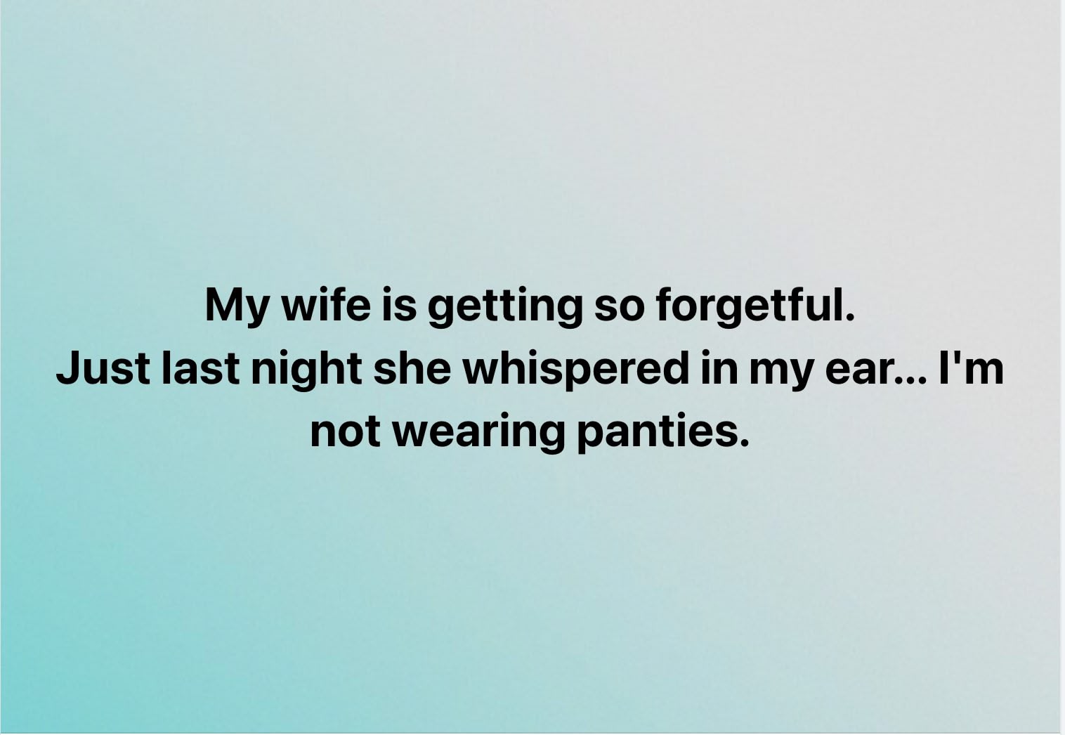 Oh so forgetful....... | Adult Jokes / Humor