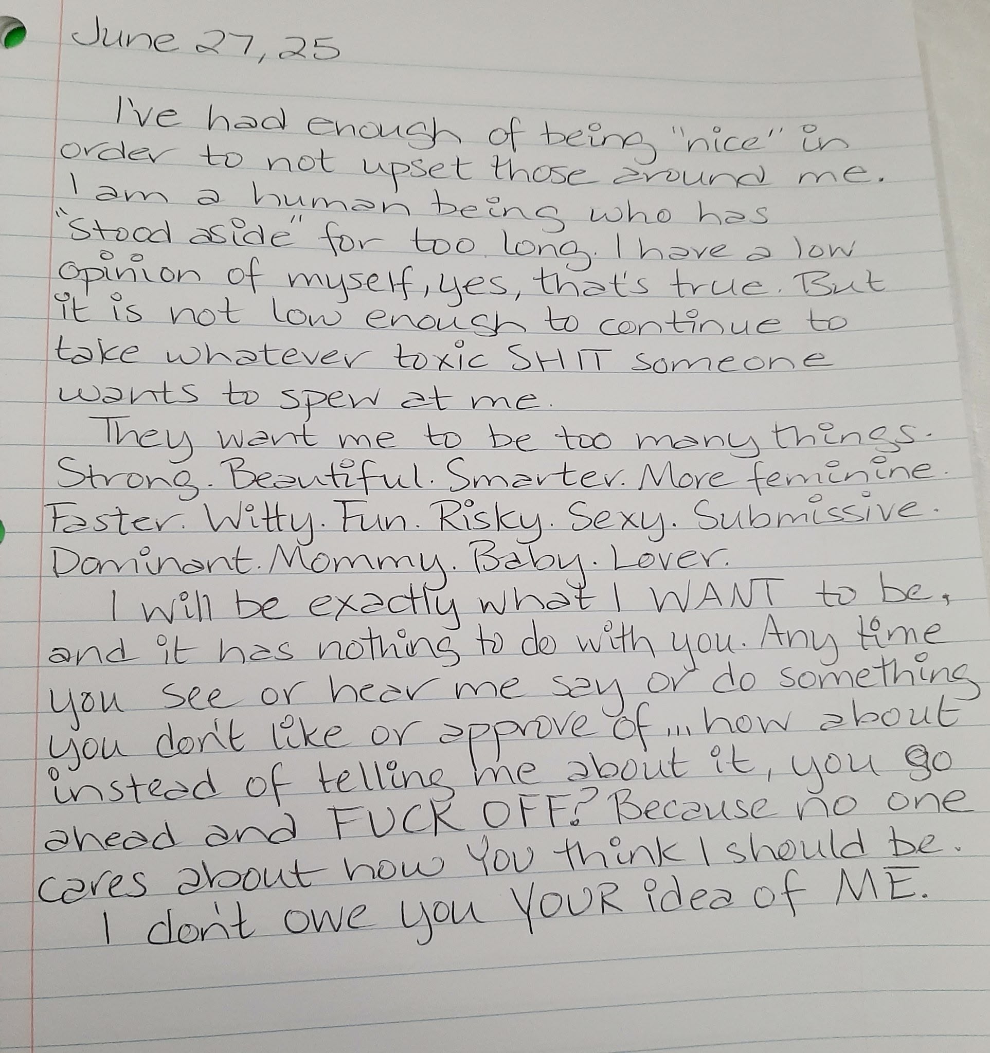 Newly motivated by rage 🪓 Just a journal entry. | Need to Vent